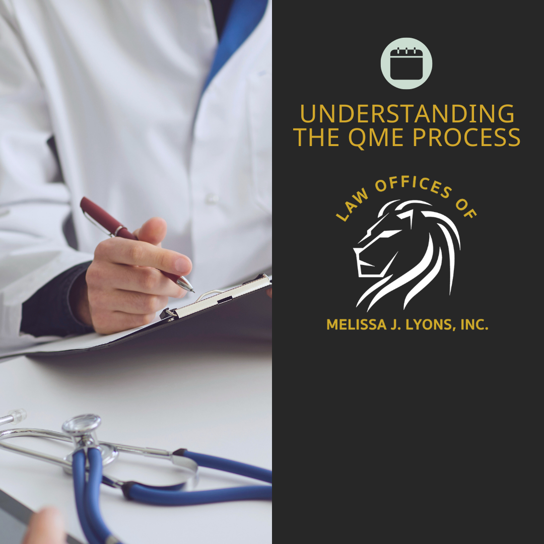 Understanding the QME Process - Workers Compensation Lawyer - Melissa J ...